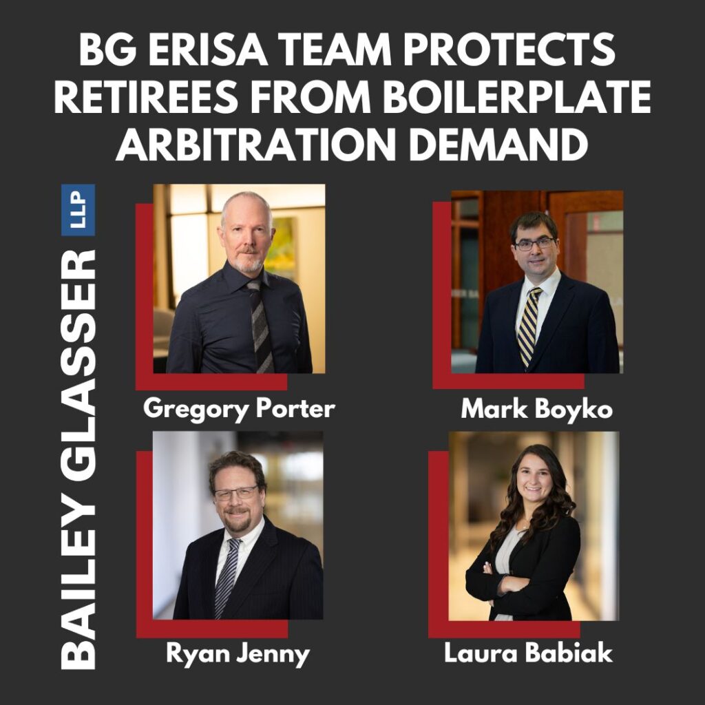 BG ERISA Team Protects Retirees From Boilerplate Arbitration Demand ...